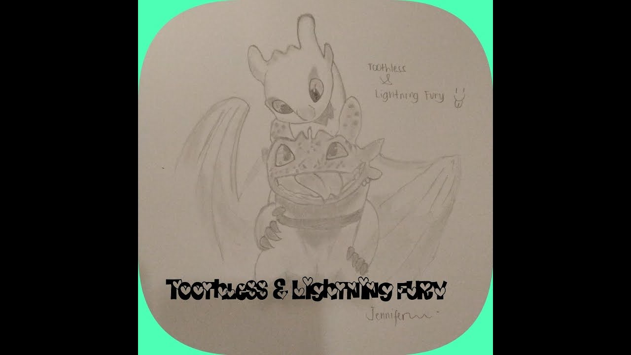 toothless & Lightning Fury pencildrawing myartwork - YouTube