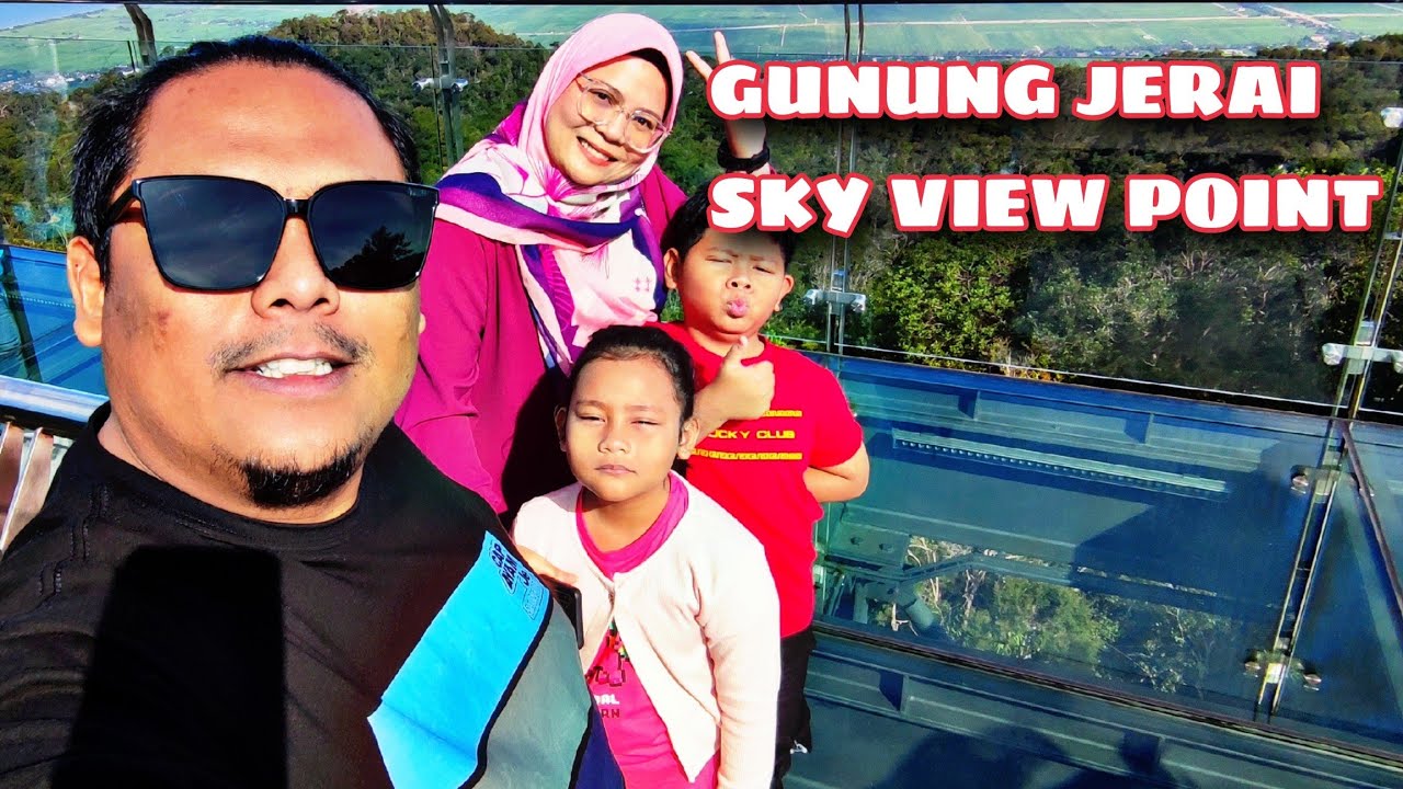 GUNUNG JERAI SKY VIEW POINT | ALOR NAGA GUNUNG JERAI | TEMPAT MENARIK ...