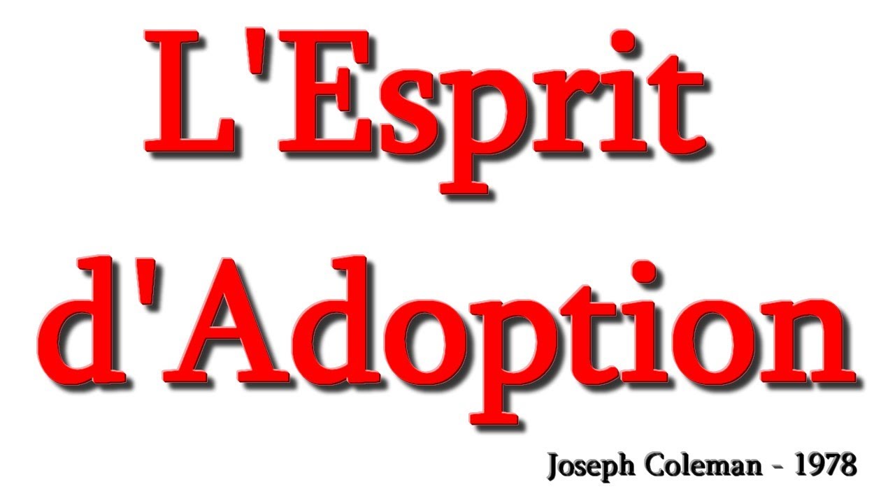 L'Esprit d'Adoption (Fr Joseph Coleman) - YouTube