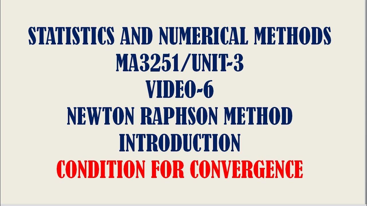 Condition for convergence of Newton Raphson method | Newton Raphson ...