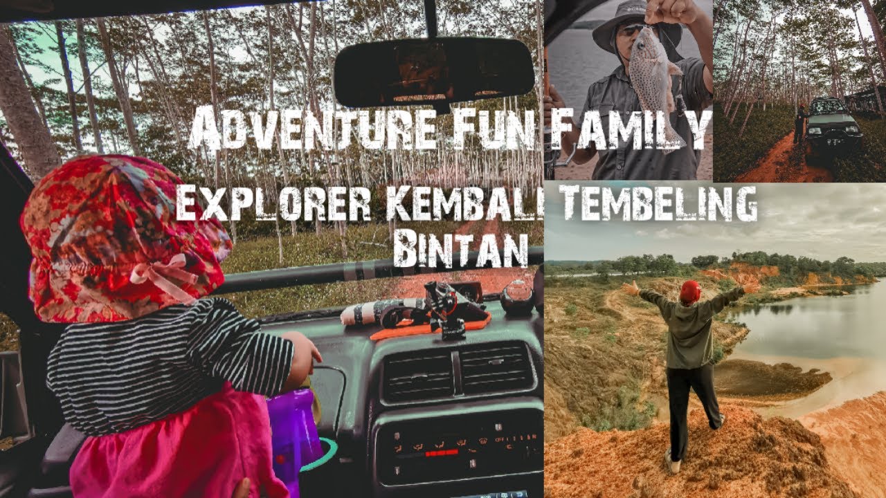 Explorer Kembali Tembeling Bintan - YouTube
