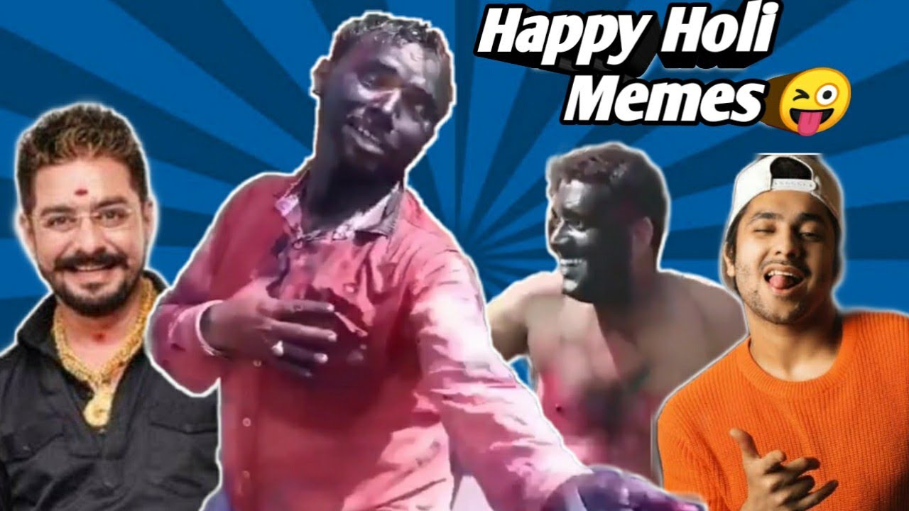 Happy Holi Memes | Holi Memes | Dank Indian Memes | Trending Memes ...