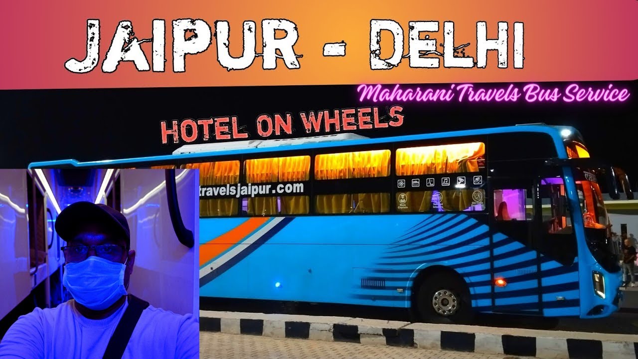 Jaipur to Delhi Bus Journey || Maharani Travels || Sleeper Class - YouTube