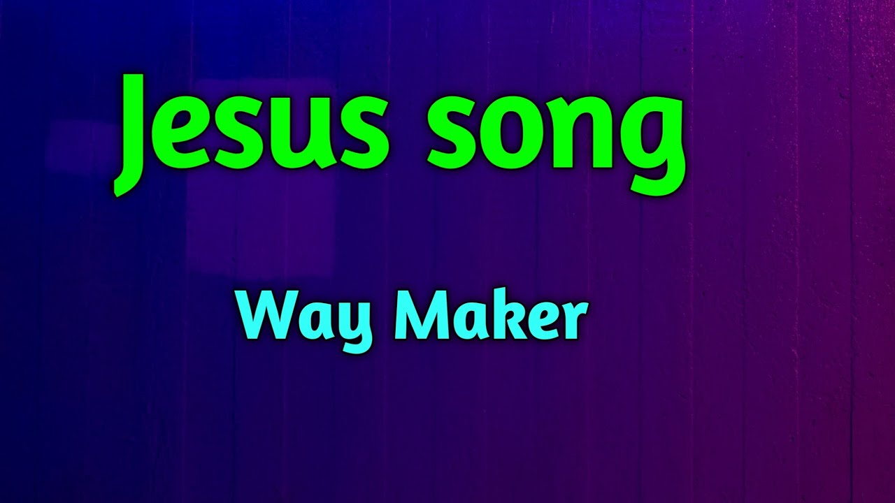 Way Maker Jesus song - YouTube