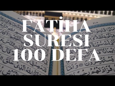 Fatiha Suresi 100 defa [ÇOK FAZİLETLİ]