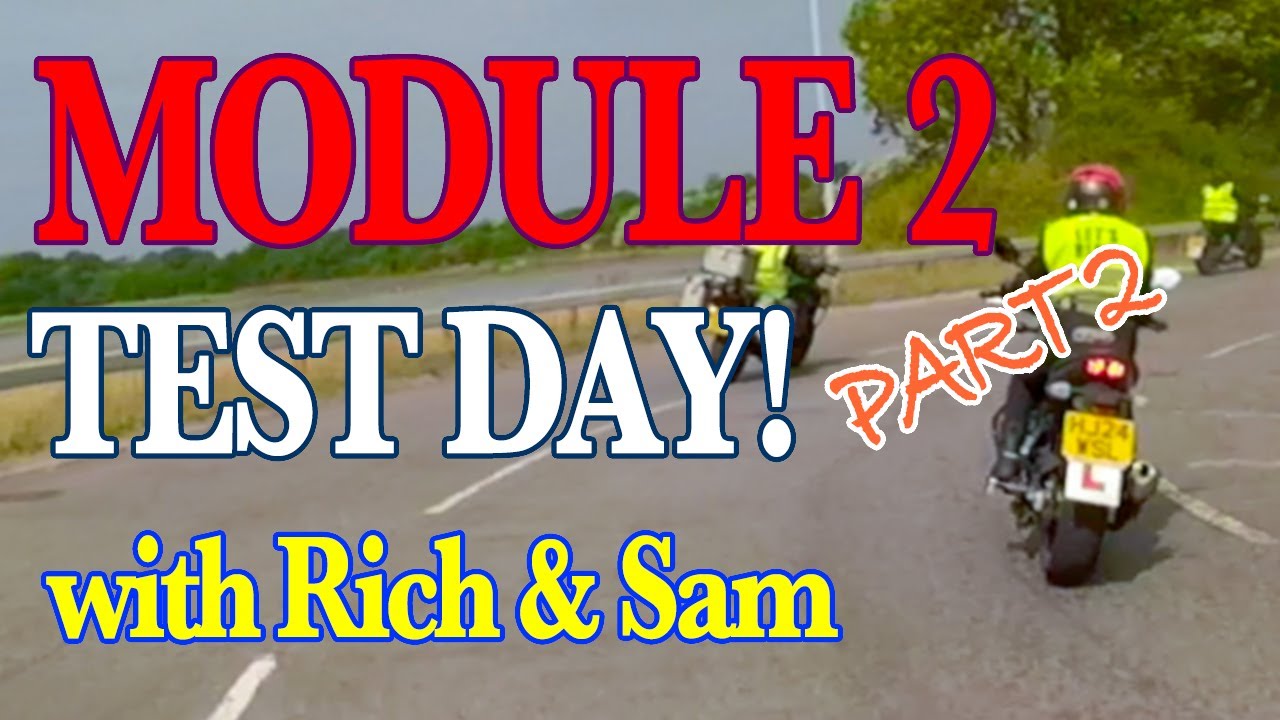 Module 2 test day! With Richard & Samantha (part 2 of 3) - YouTube
