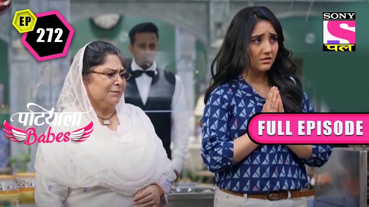 Patiala Babes | Full Episode | Episode 272 | 27th December 2021 - YouTube