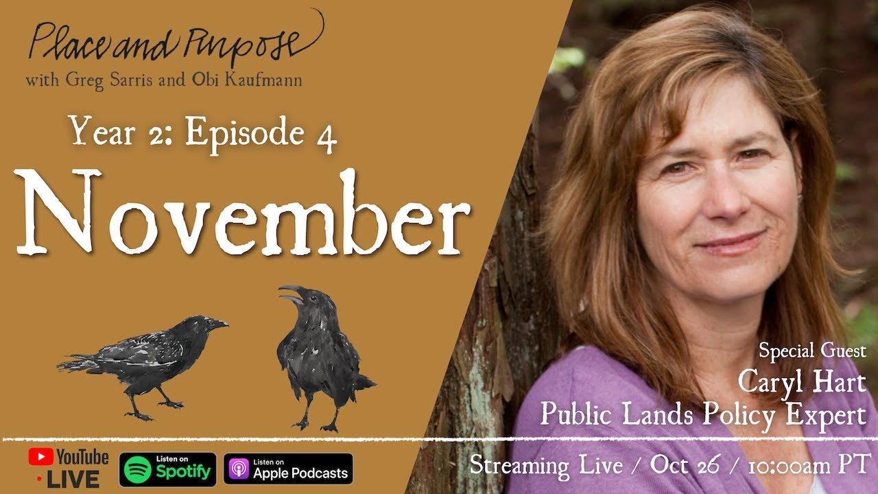 S:2 E:4 "November" of Place and Purpose with Caryl Hart, Greg Sarris ...