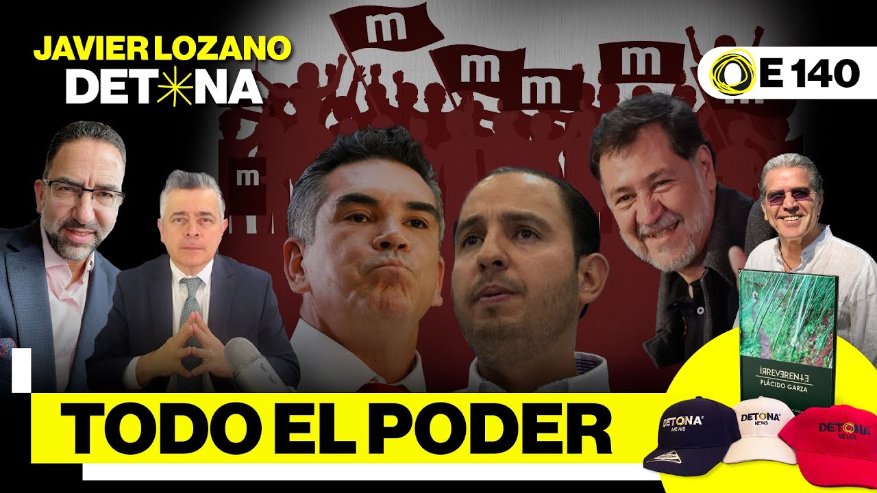 Todo el Poder #JavierLozanoDetona - E140 - YouTube