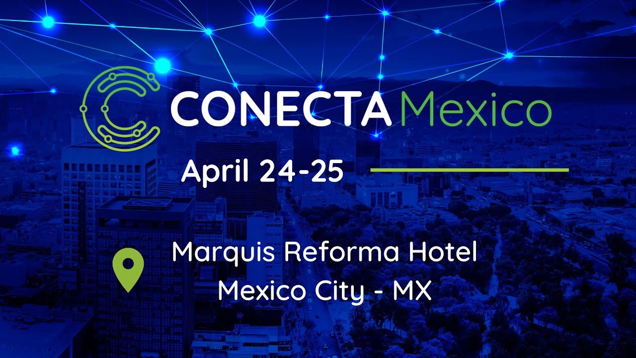 CONECTA MEXICO 2024 - DÍA 02 - YouTube