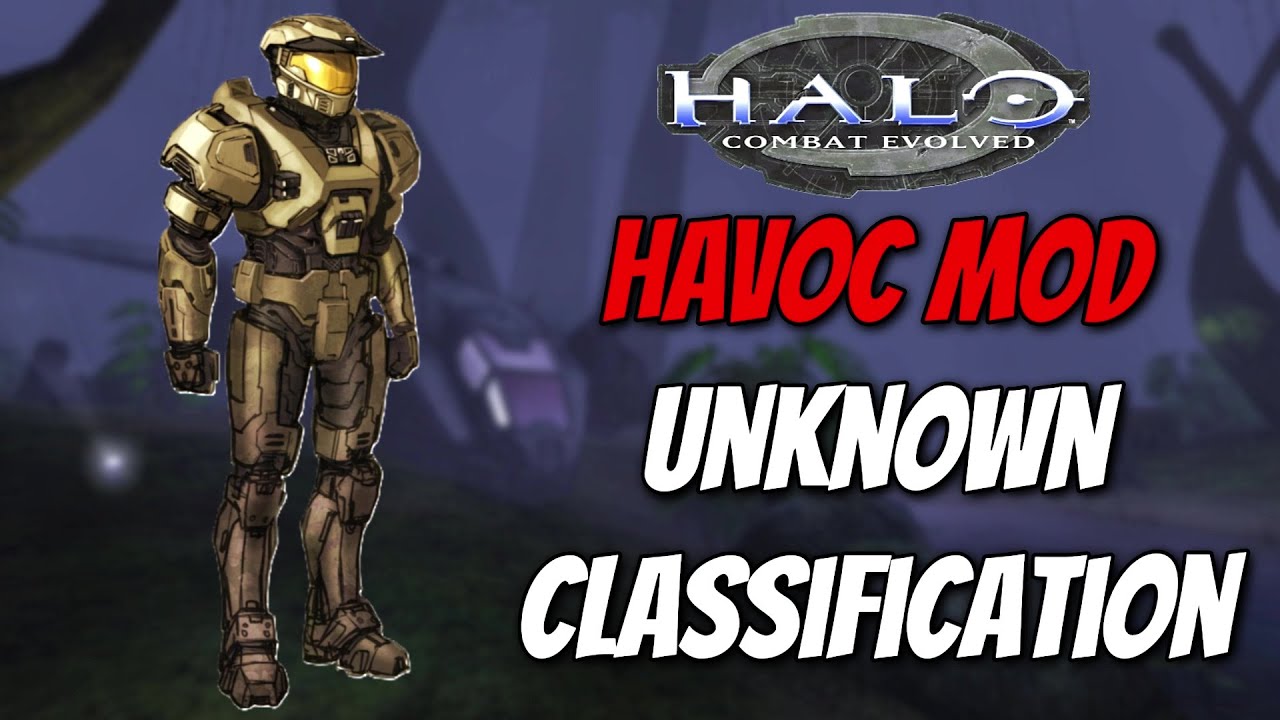 Halo CE - HAVOC Mod Showcase Part 6 (Unknown Classification) w/Commentary - Halo MCC - YouTube