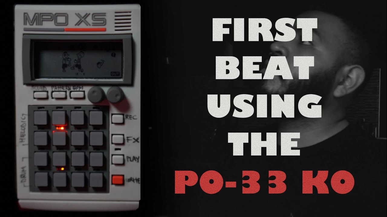 First beat using the PO-33 KO - (MPO XS Case ) - YouTube