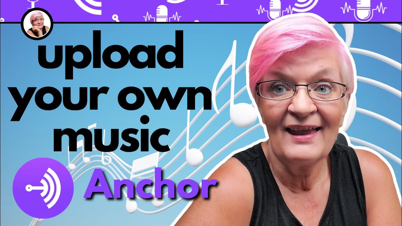 How You Can Use Your Own Music With Anchor - YouTube