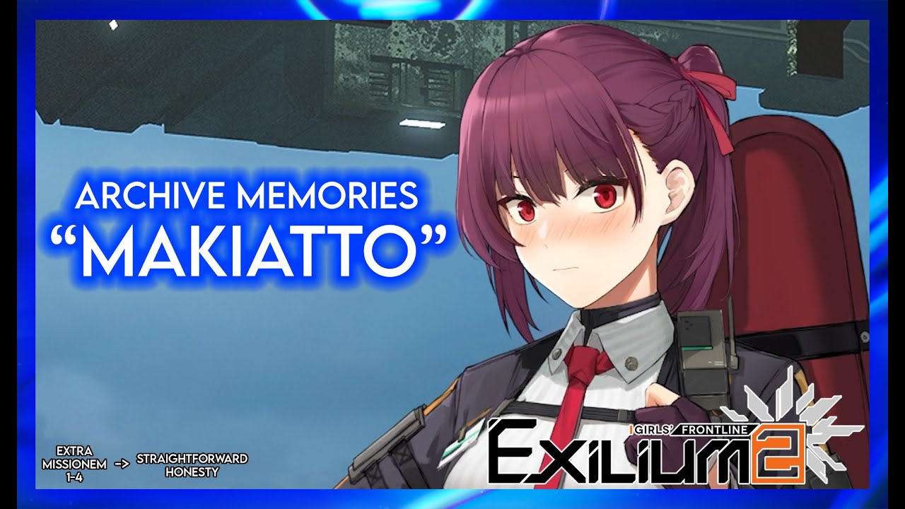 Archive Memories: Makiatto | Girls' Frontline 2: Exilium - YouTube