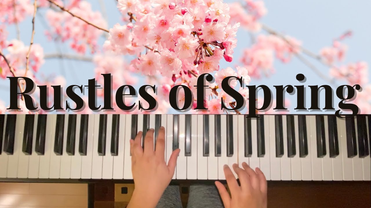 Rustles of Spring - YouTube