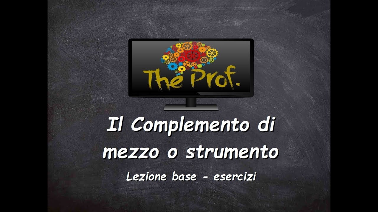 Analisi logica: Il Complemento di mezzo o strumento (esercizi) - YouTube