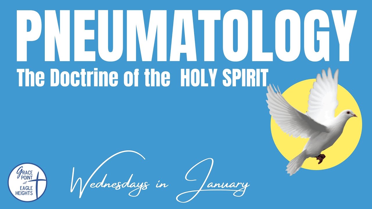 Pneumatology 2 - The Works of The Holy Spirit In The Life of A Believer ...