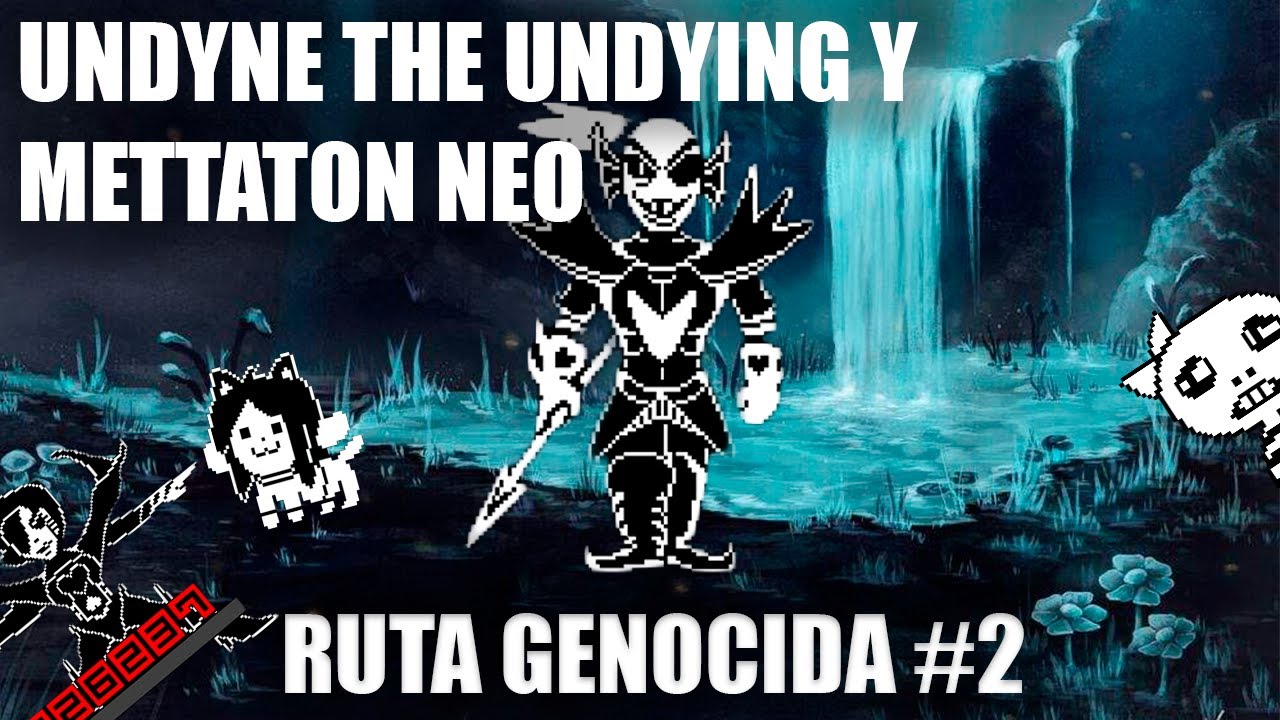 Undyne the Undying y Mettaton NEO #2 |Undertale walkthrough Español ...