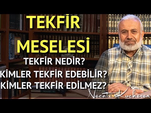 Tekfir Meselesi - Soru Cevap - Necati Koçkesen