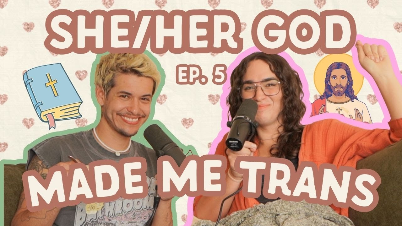 She/Her God Made Me Trans | Trans in Love Podcast - YouTube