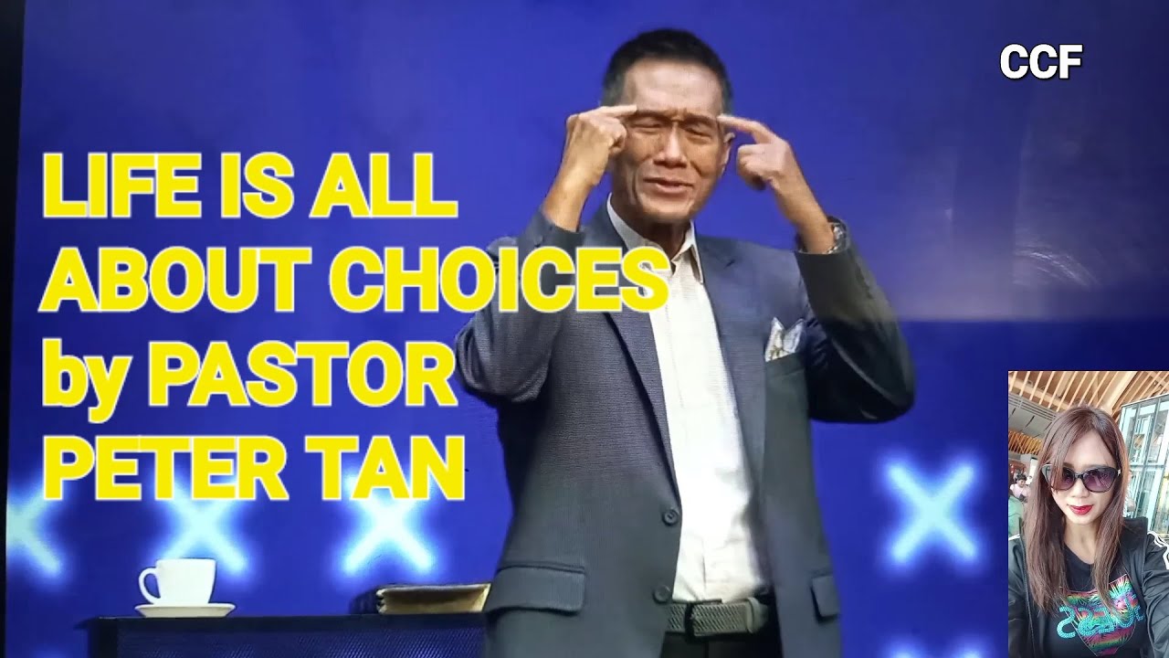 LIFE IS ALL ABOUT CHOICES/by PASTOR PETER TAN #ccf#viral #life # ...