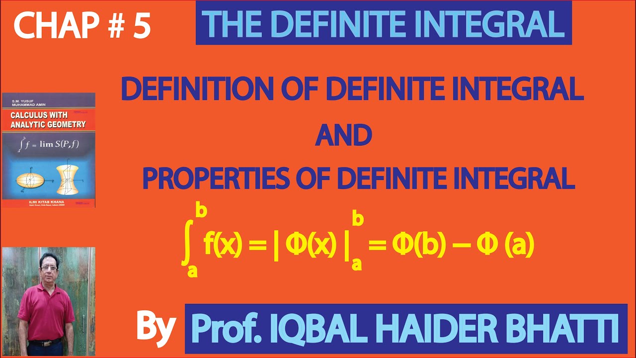 Ch# 5|The Definite Integral Definition and Properties |Calculus by SM ...