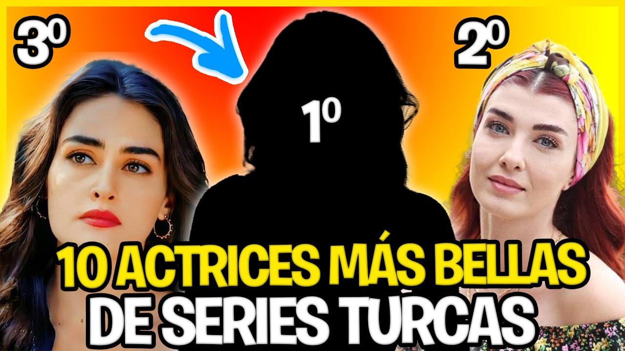 10 Actrices Más Bellas de Series Turcas - YouTube