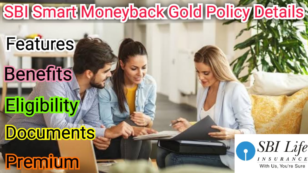 SBI Smart Money Back Gold Policy Details in hindi. SBI Smart Money Back ...