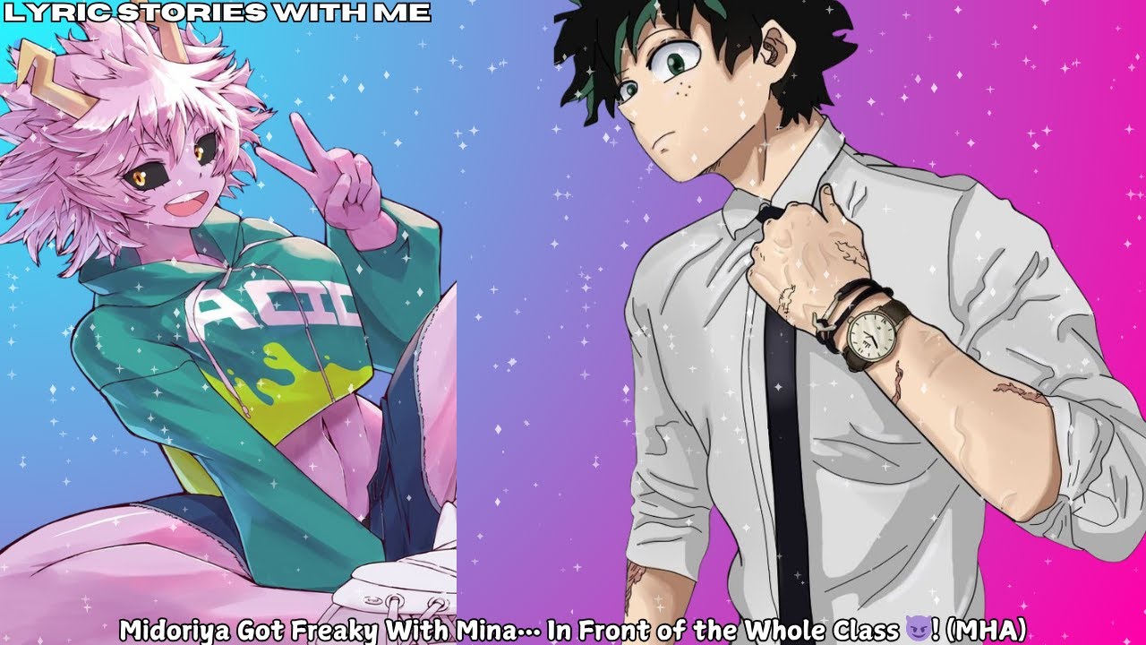Midoriya Got Freaky With Mina… In Front of the Whole Class 😈! (MHA ...