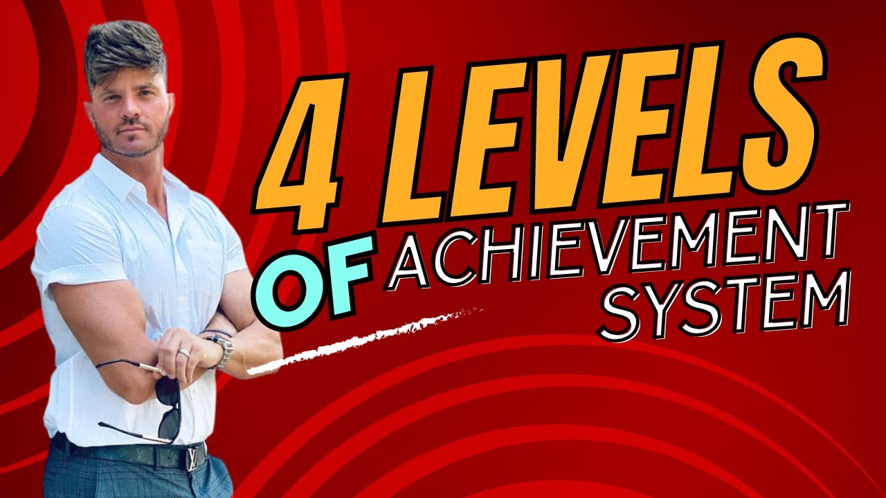 4 Levels of Achievement - Unlock Your Full Potential - YouTube