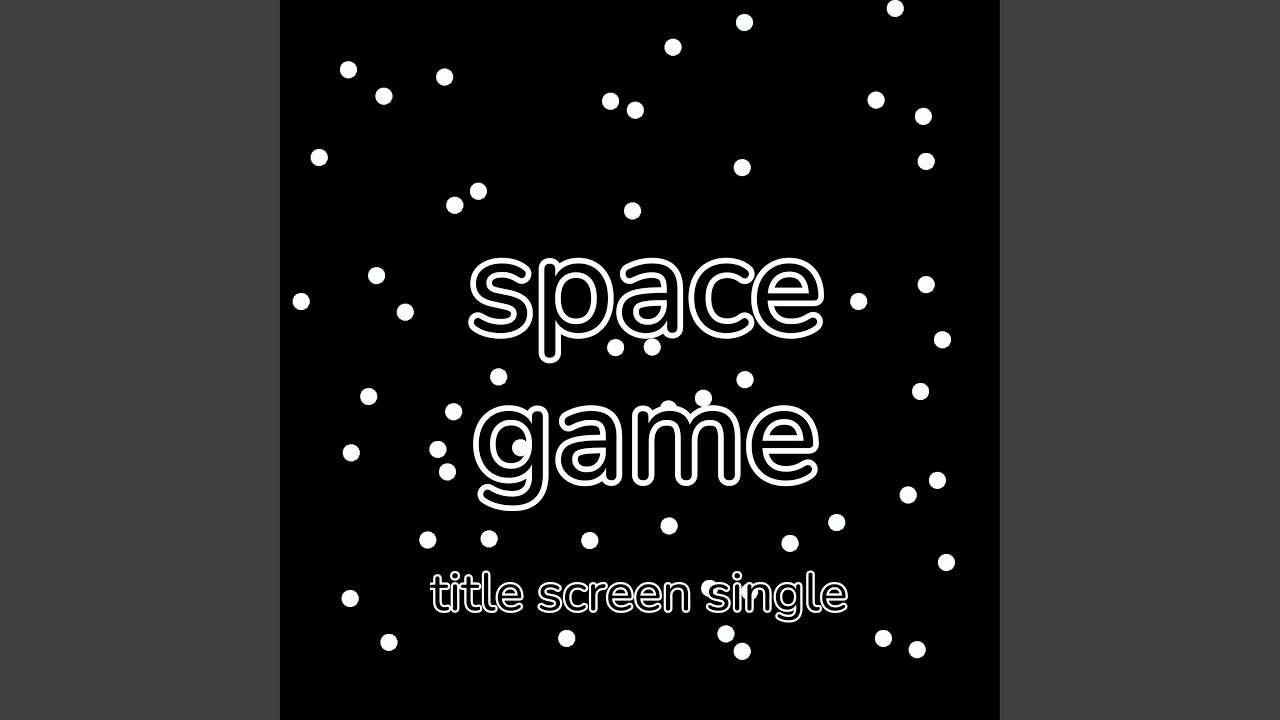 Space Game Title Screen - YouTube