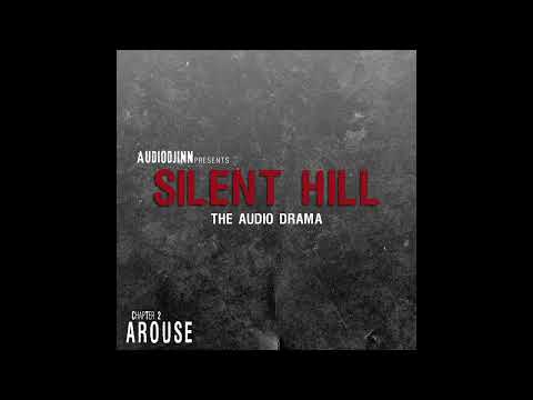 Silent Hill - The Audio Drama - Chapter 2//Arouse