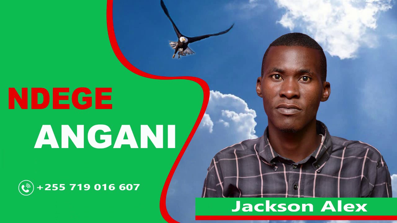 Ndege Angani by Jackson Alex - YouTube