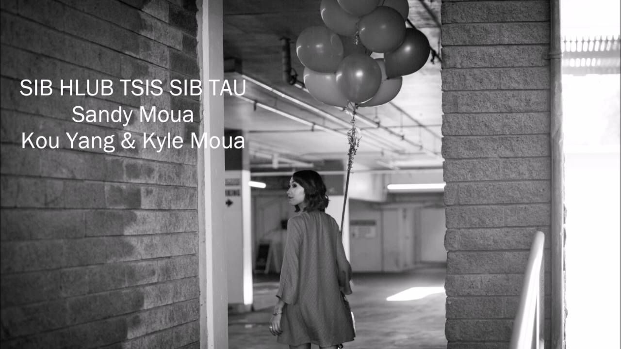 Sib Hlub Tsis Sib Tau cover by Sandy Moua - YouTube