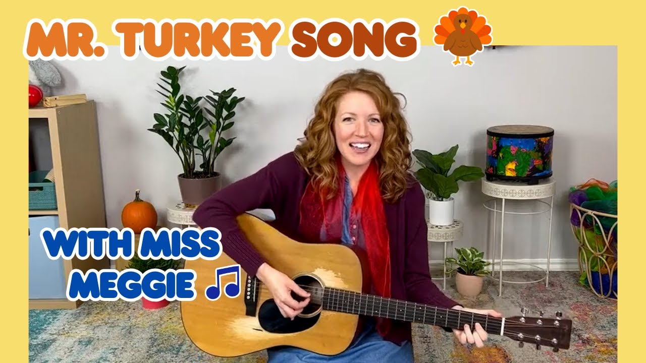 🦃Mr. Turkey Song | Kids Thanksgiving Song! | Miss Meggie - YouTube
