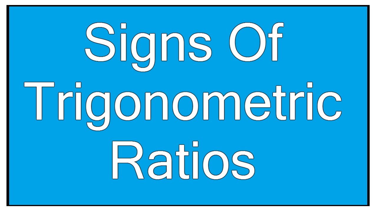 Signs Of Trigonometric Ratios (Explained with "All Silver Tea Cups ...