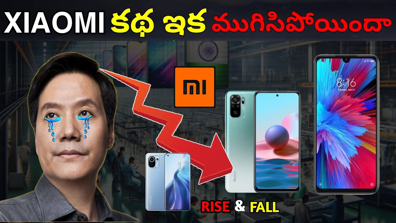 XIAOMI చేసిన అతి పెద్ద తప్పు || Rise and Fall of Xiaomi in India || Xiaomi case study #xiaomi ...