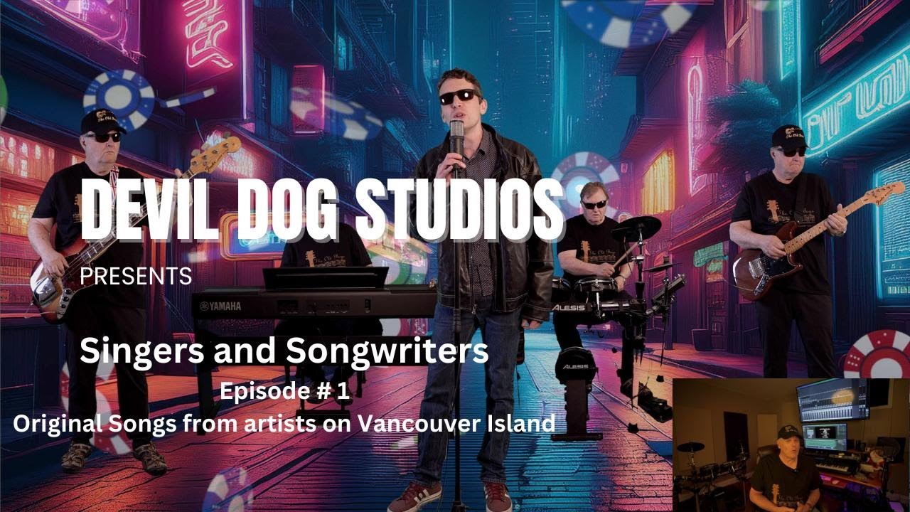 Devil Dog Studios Present Singers and Songwriters of Vancouver Island ...
