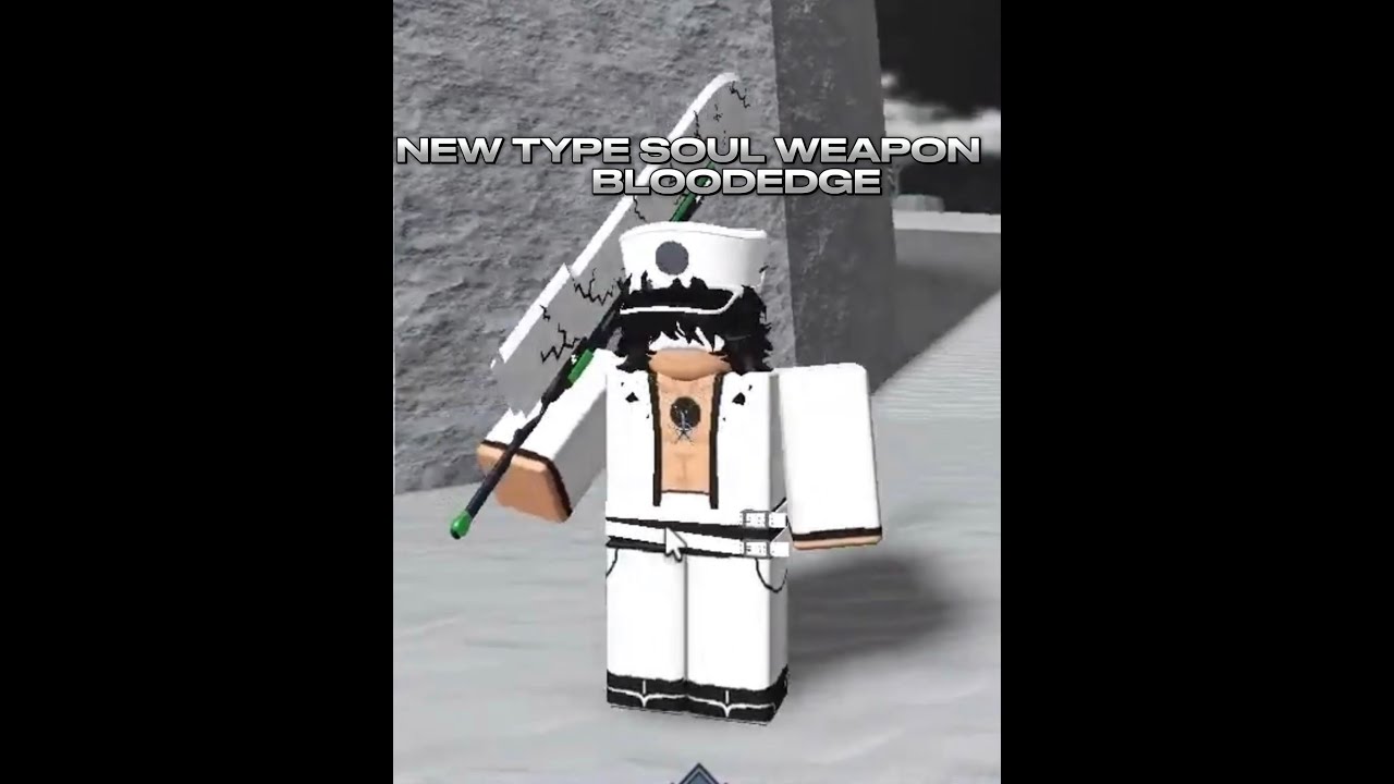 NEW TYPE SOUL WEAPON 🩸BLOODEDGE🩸 - YouTube