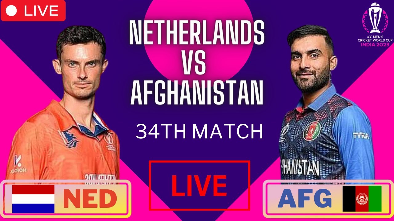 Netherlands vs Afghanistan, 34th Match - Live Cricket Score, Commentary ...