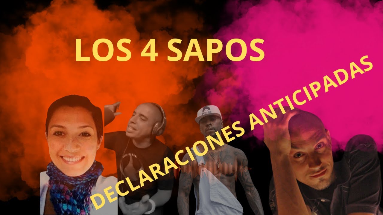 REACCION-LOS 4 SAPOS- Declaraciones anticipadas en lirica musical por ...
