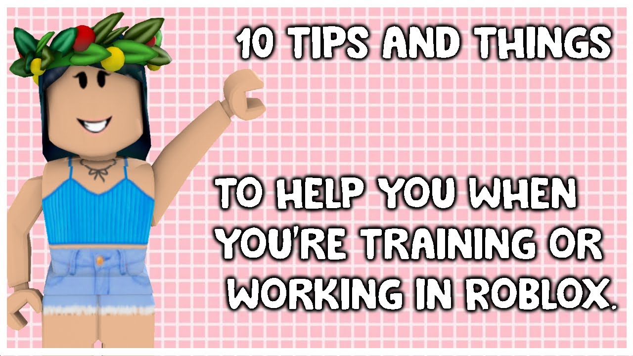 10 tips to help you when you're training or working (Roblox) - YouTube