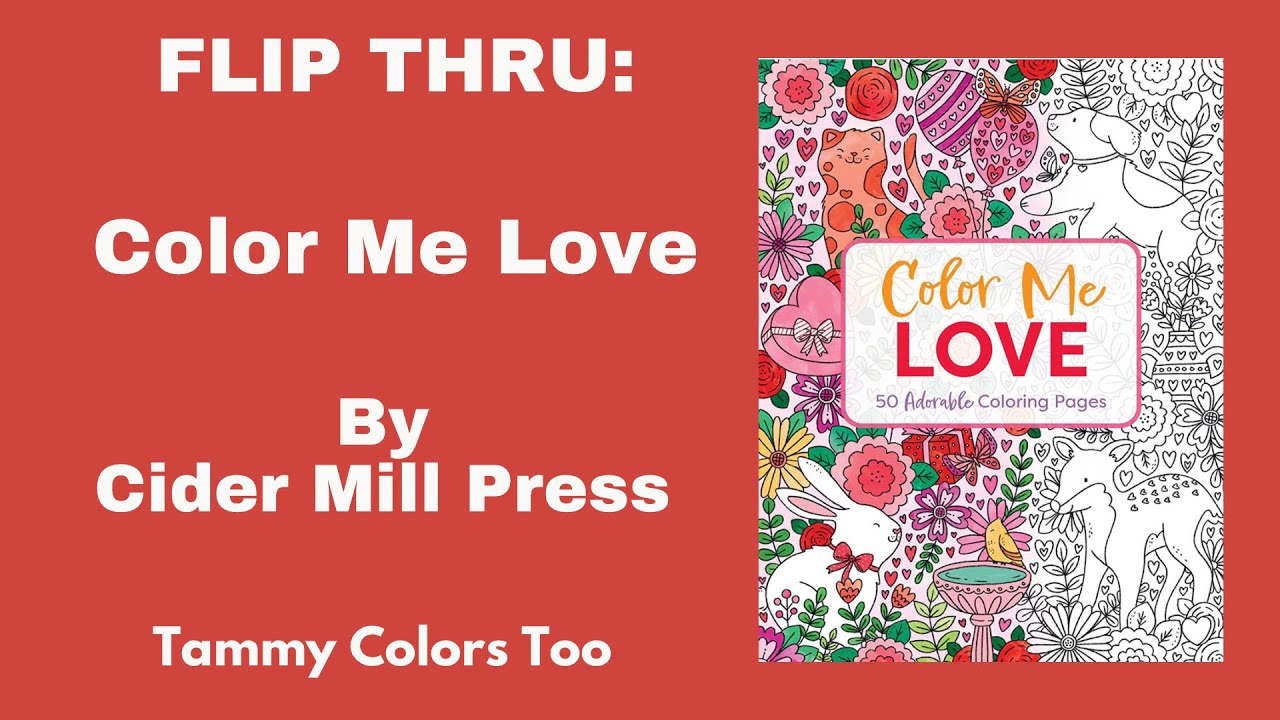 Flip Thru: Color Me Love by Cider Mill Press - YouTube