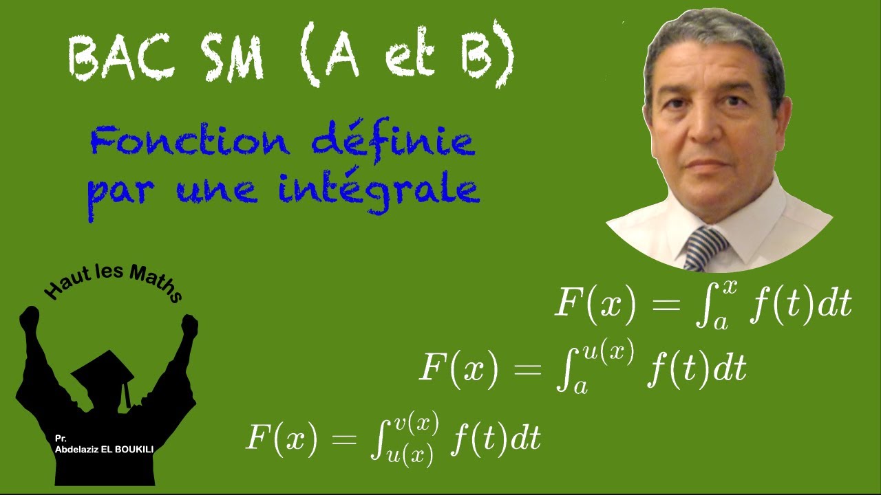 Fonction définie par une intégrale Bac SM(A-B) - YouTube