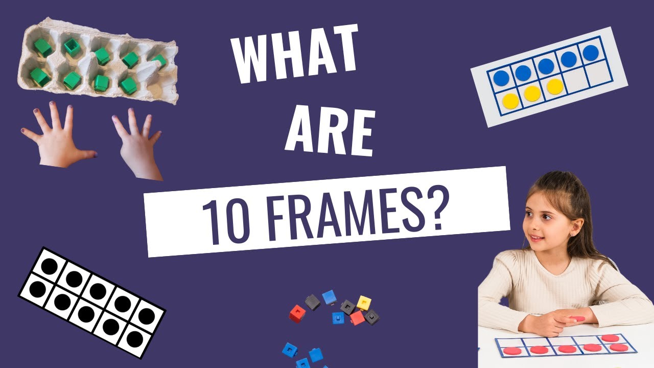 Ten Frames Explained | Easy Math for Preschool & Kindergarten - YouTube