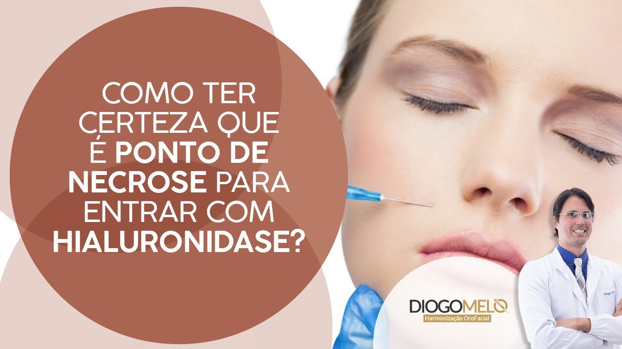Como ter certeza que é ponto de necrose para entrar com Hialuronidase ...