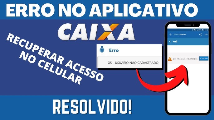 Erro X5 da Caixa: O que significa e como resolver pelo celular ou ... Erro X5 da Caixa: O que significa e como resolver pelo celular ou ...