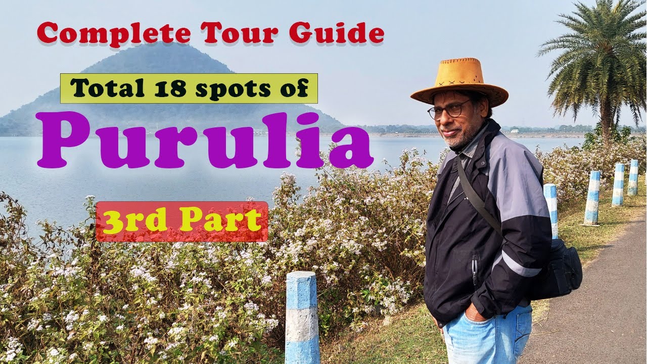 Purulia Tour I Part 3 I Purulia Tour Guide I Purulia Tourist Spots I ...