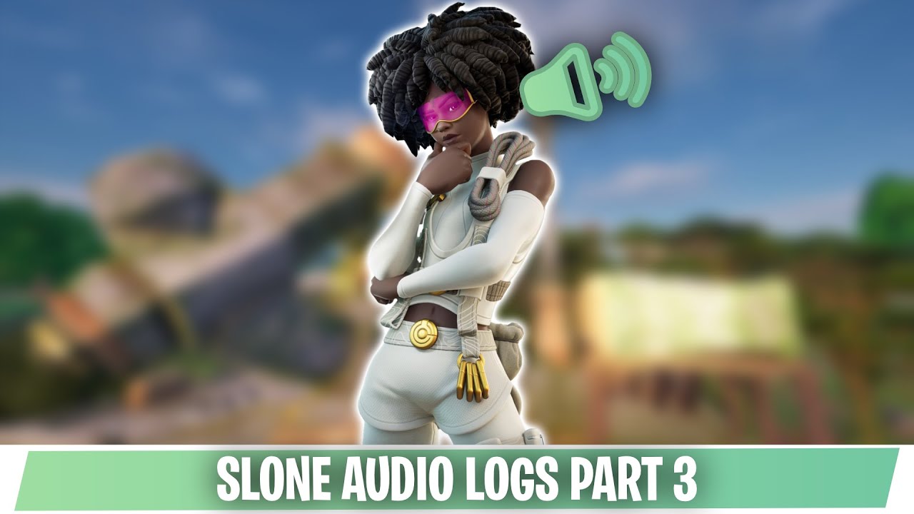 Fortnite: Chapter 4 Season 3 Slone Dialogue/Audio Logs/Voicelines Week ...