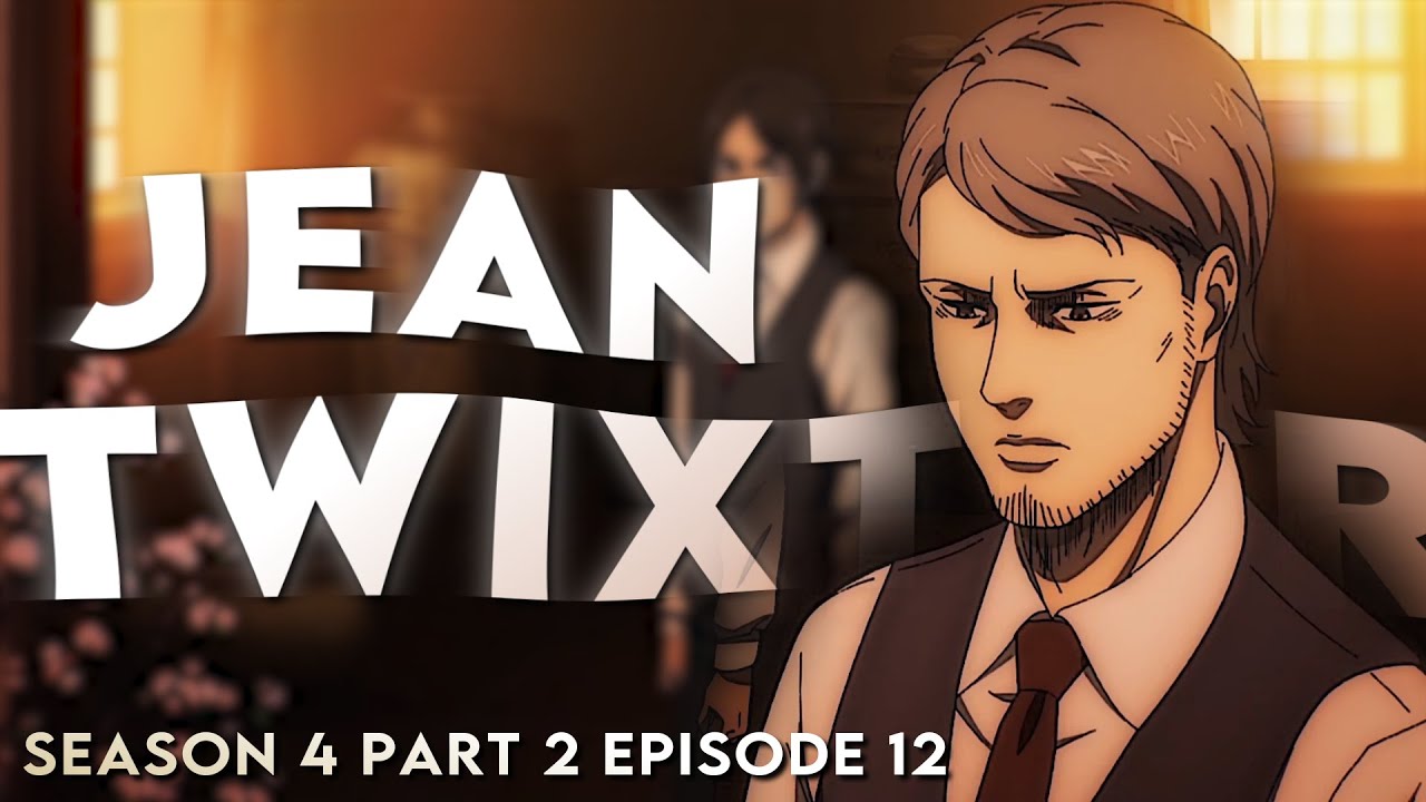 Jean season 4 part 2 episode 12 twixtor clips - YouTube